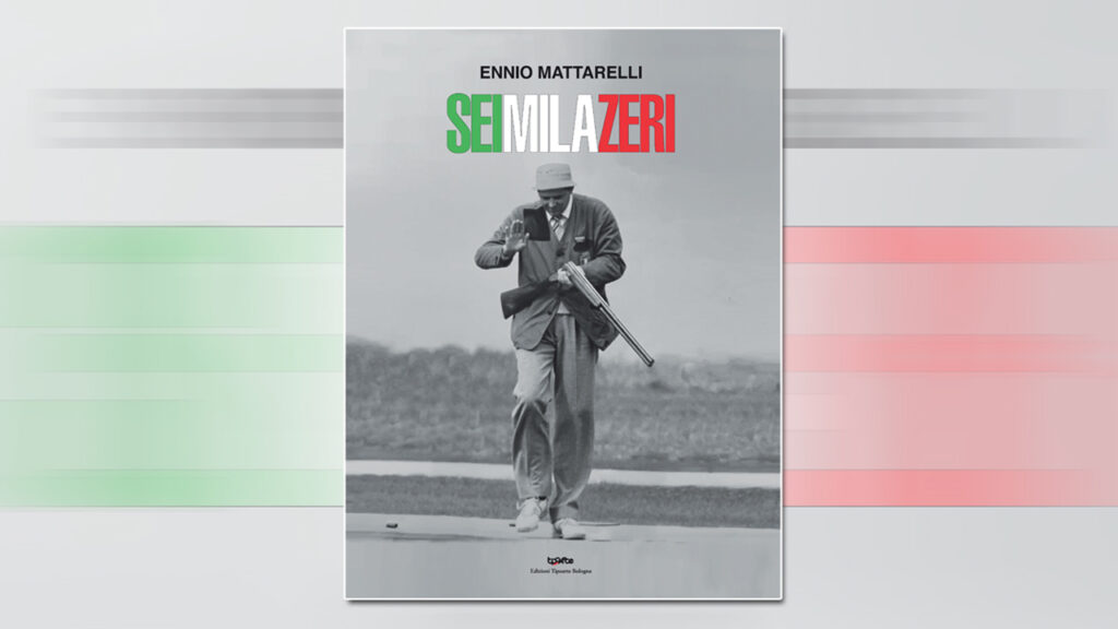 ENNIO MATTARELLI E I SUOI “SEIMILAZERI” - Caccia & Tiro